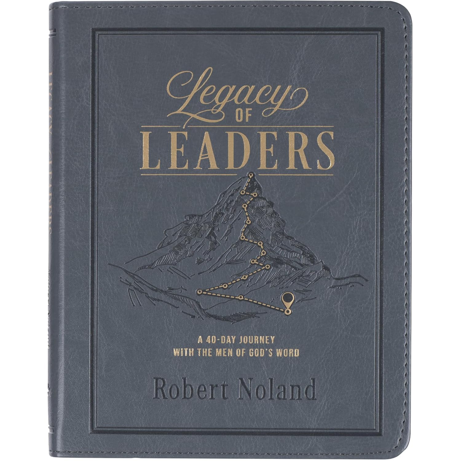 Legacy of Leaders Devotional: Robert Noland – Celebrations